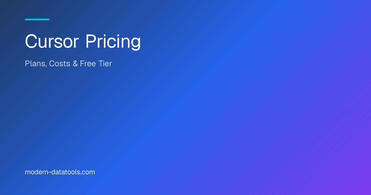 Cursor Pricing (2026): AI Code Editor Plans | Modern DataTools